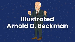 ICYMI: Illustrated Arnold O. Beckman Debuts | Beckman Foundation